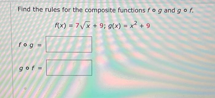 Solved Find the rules for the composite functions fog and | Chegg.com