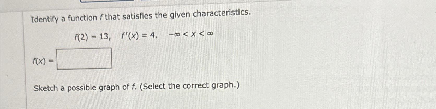 Solved Identify a function f ﻿that satisfies the given | Chegg.com
