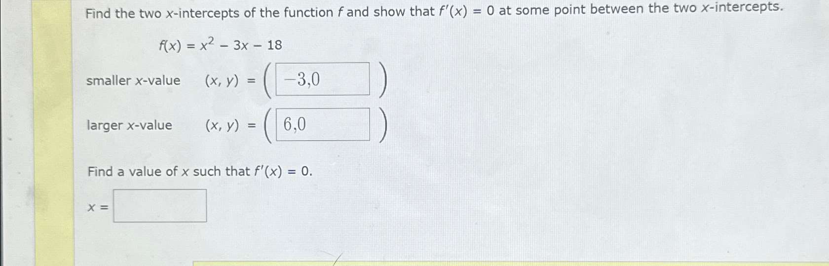 Solved Find the two x-intercepts of the function f ﻿and show | Chegg.com