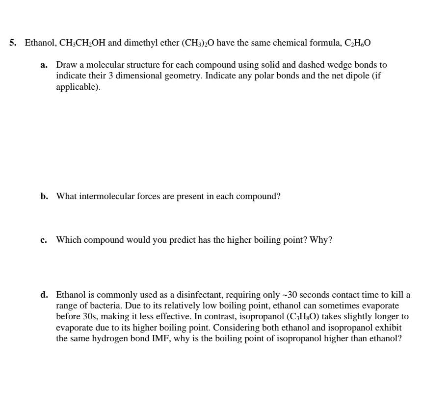 Solved Ethanol, CH3CH2OH and dimethyl ether (CH3)2O have the | Chegg.com