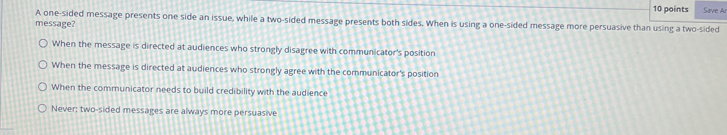 Solved 10 ﻿pointsA one-sided message presents one side an | Chegg.com