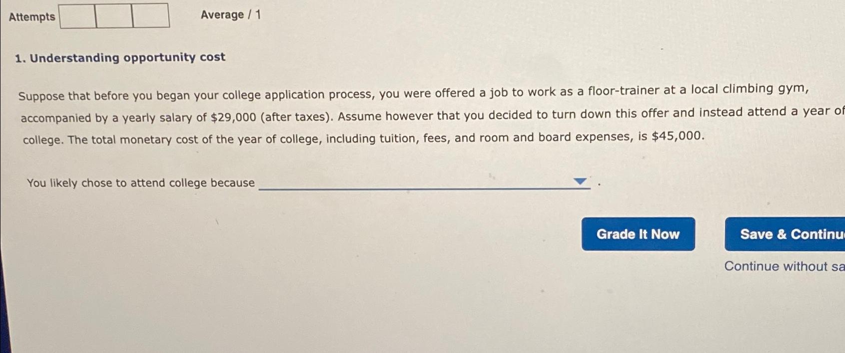 Solved • ﻿•• ﻿AttemptsAverage / 1Understanding opportunity | Chegg.com