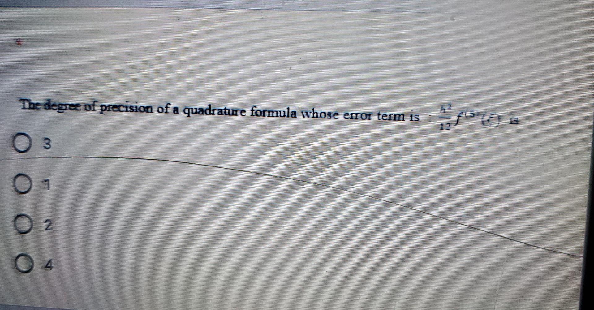 Solved The degree of precision of a quadrature formula whose | Chegg.com