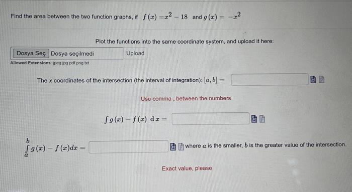 Solved Find the area between the two function graphs, if | Chegg.com