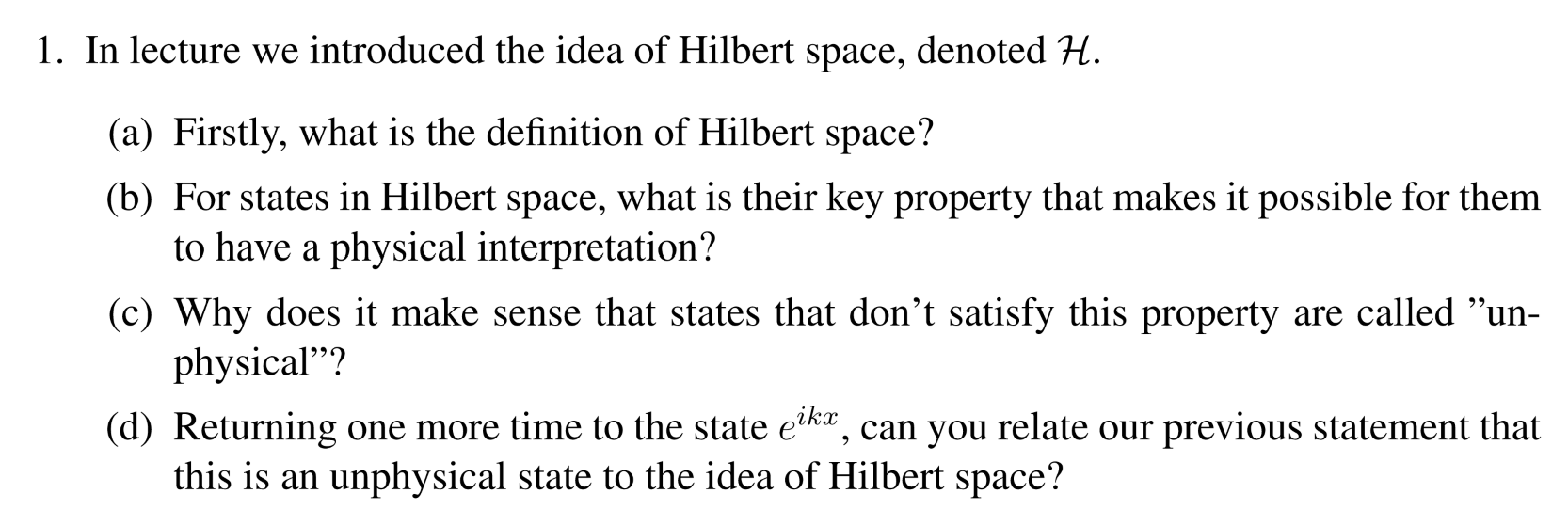 Solved In lecture we introduced the idea of Hilbert space, | Chegg.com
