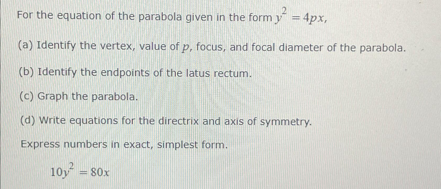 Solved For the equation of the parabola given in the form | Chegg.com
