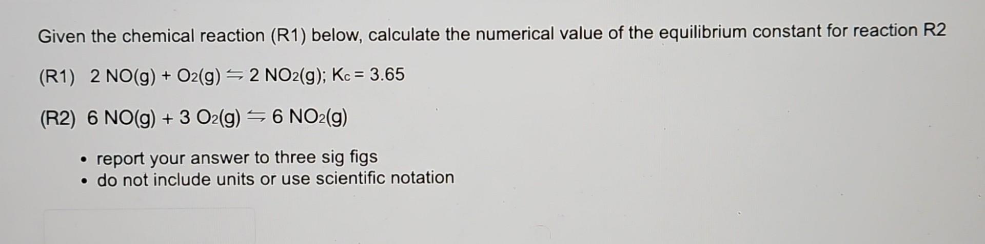 Solved Given the chemical reaction (R1) below, calculate the | Chegg.com