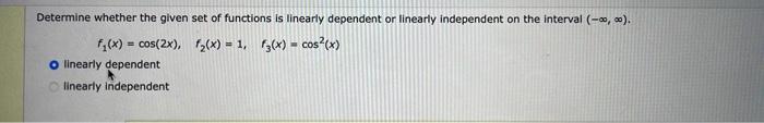 Solved Determine Whether The Given Set Of Functions Is