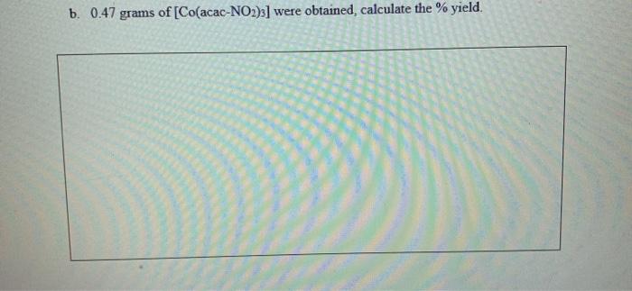 Solved Preparation of Tris(acetylacetenato-NO2)cobalt(III) | Chegg.com