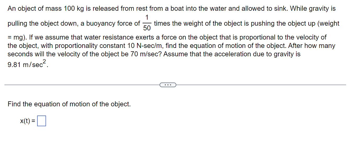 Solved Find the equation of motion of the object.x(t)= | Chegg.com