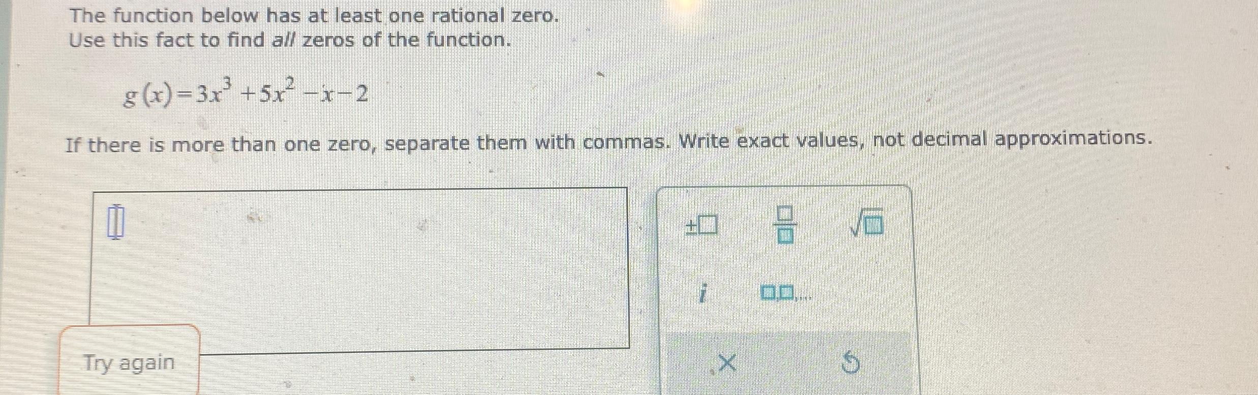 Solved The function below has at least one rational zero.Use | Chegg.com