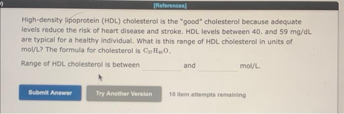 Solved High-density lipoprotein (HDL) cholesterol is the | Chegg.com