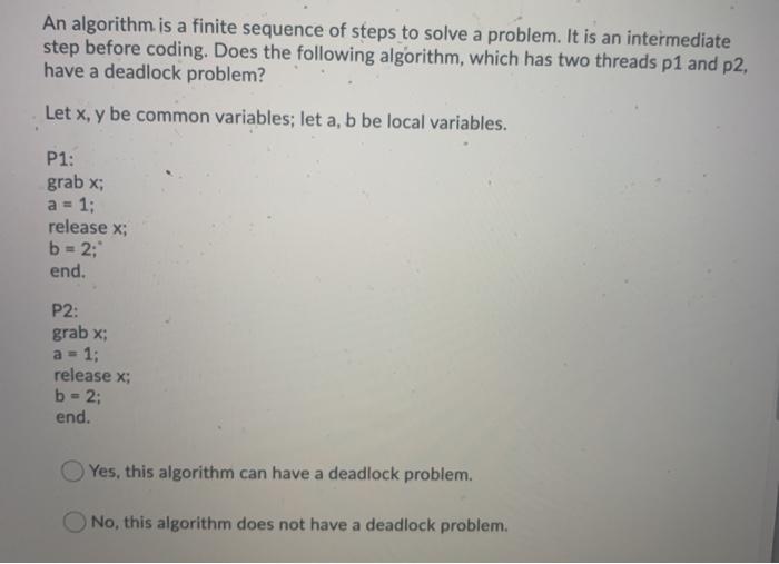 Solved An algorithm is a finite sequence of steps to solve a | Chegg.com