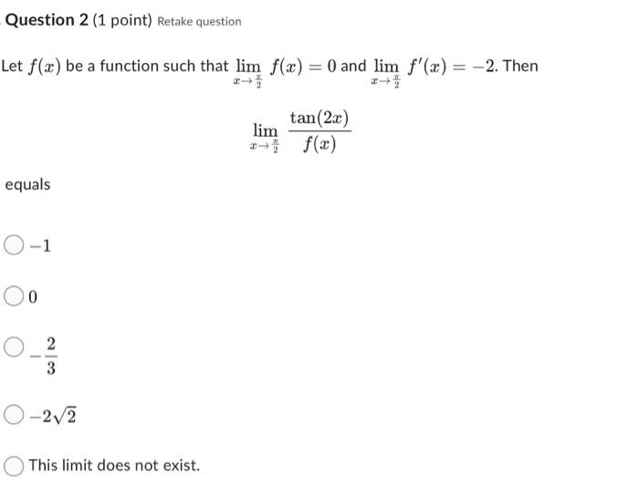 Solved Let f(x) be a function such that limx→2πf(x)=0 and | Chegg.com