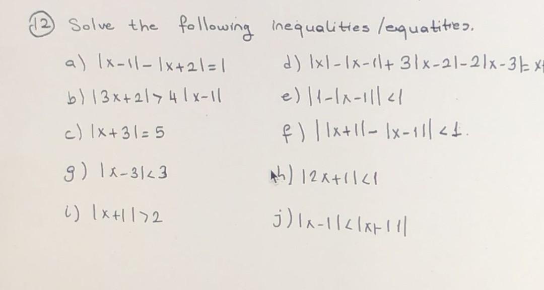 Solved (12) Solve the following inequalities/equatities. a) | Chegg.com