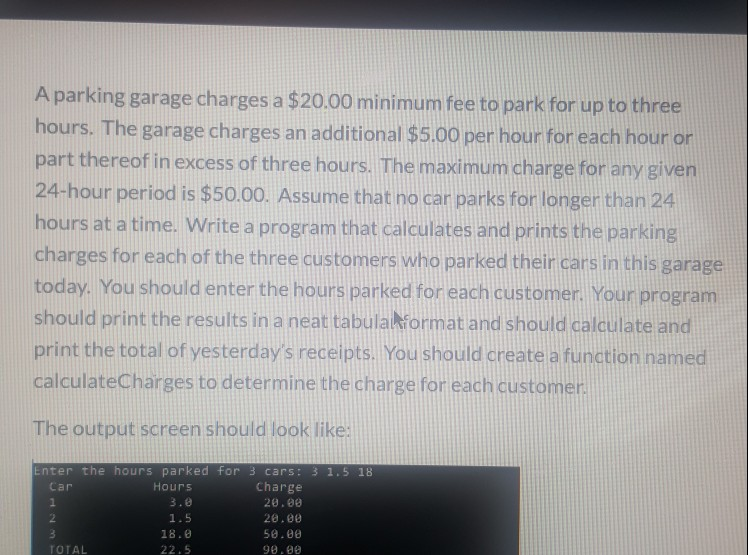 Solved A parking garage charges a $20.00 minimum fee to park | Chegg.com