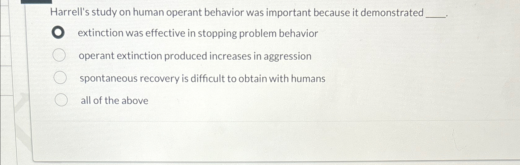 Solved Harrell's study on human operant behavior was | Chegg.com