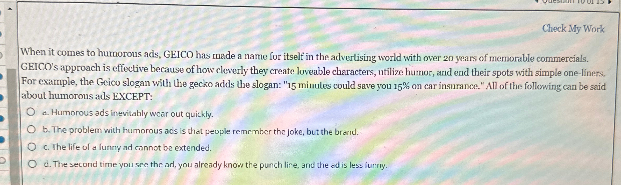 Solved Check My WorkWhen it comes to humorous ads, GEICO has | Chegg.com