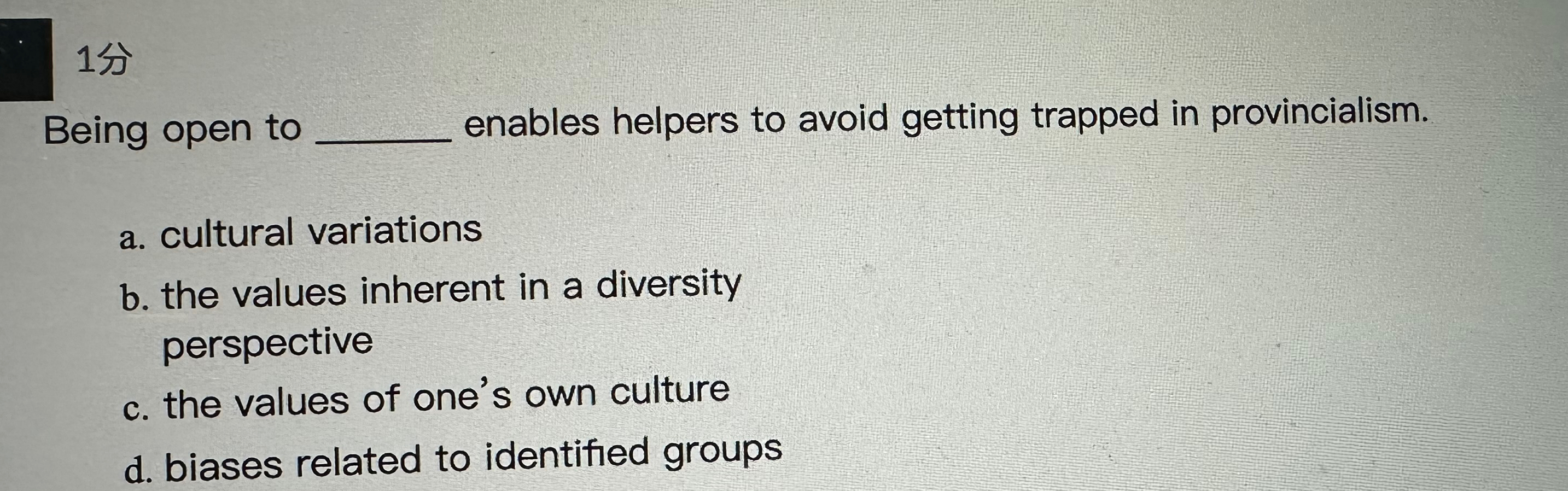 1分Being open to ﻿enables helpers to avoid getting | Chegg.com