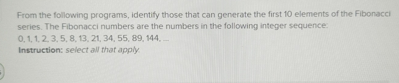 Solved From the following programs, identify those that can | Chegg.com