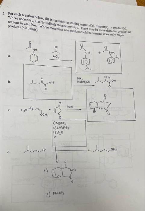 Solved 2. For each reaction below, fill in the missing | Chegg.com