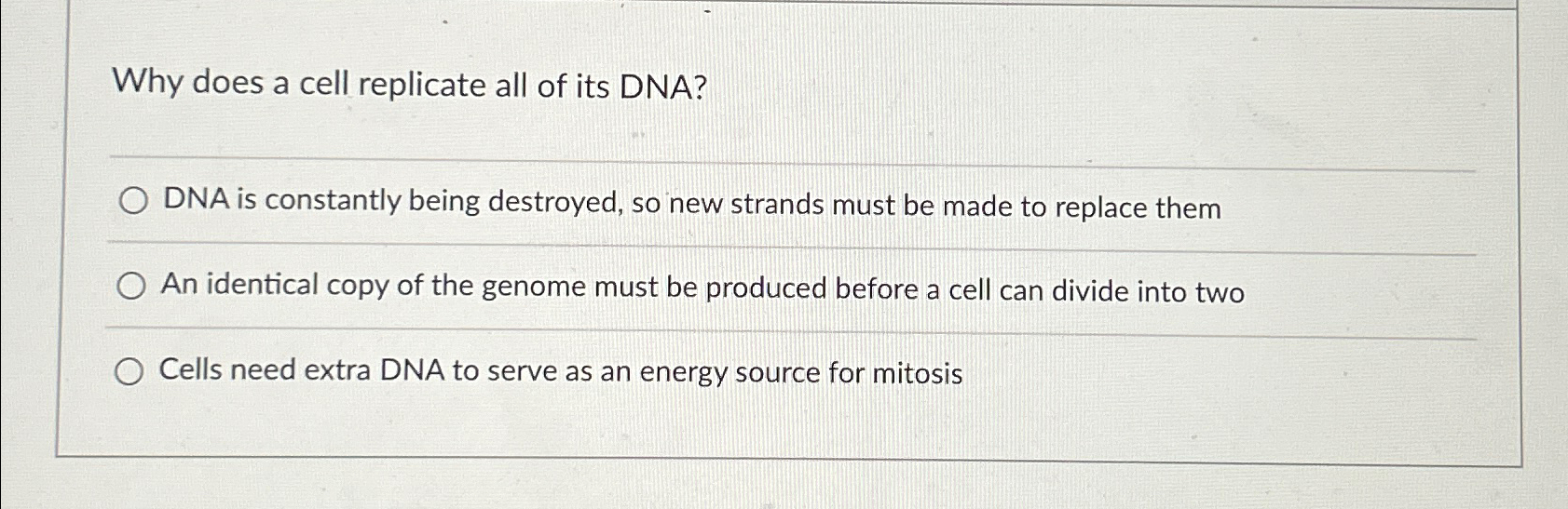 Solved Why Does A Cell Replicate All Of Its Dnadna Is 2706