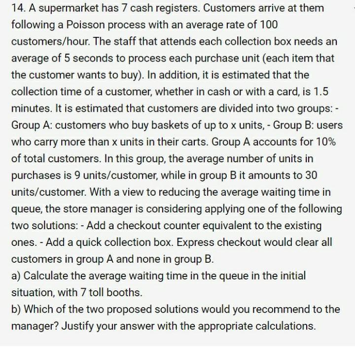 Solved 14. A supermarket has 7 cash registers. Customers | Chegg.com