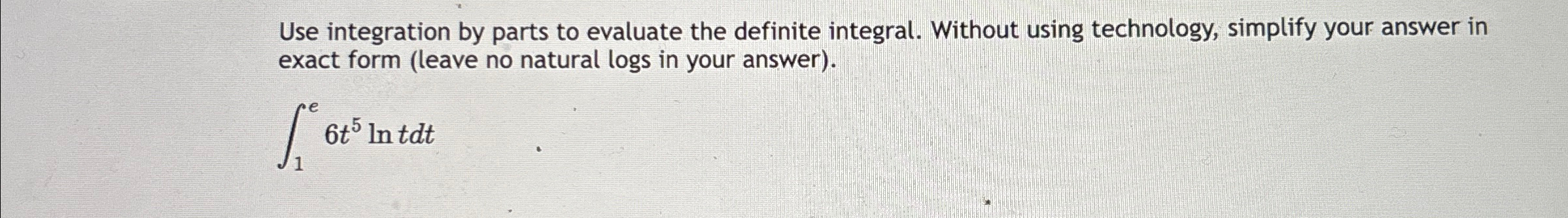 Solved Use integration by parts to evaluate the definite | Chegg.com