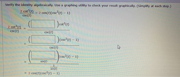 Solved Verify the identity algebraically. Use a graphing | Chegg.com