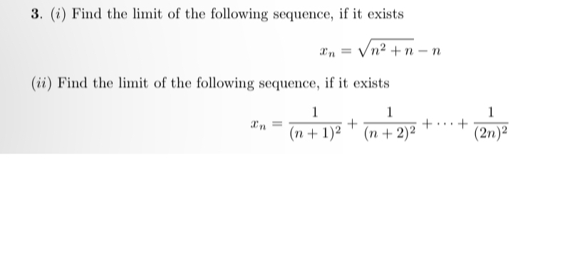 Solved (i) ﻿Find the limit of the following sequence, if it | Chegg.com