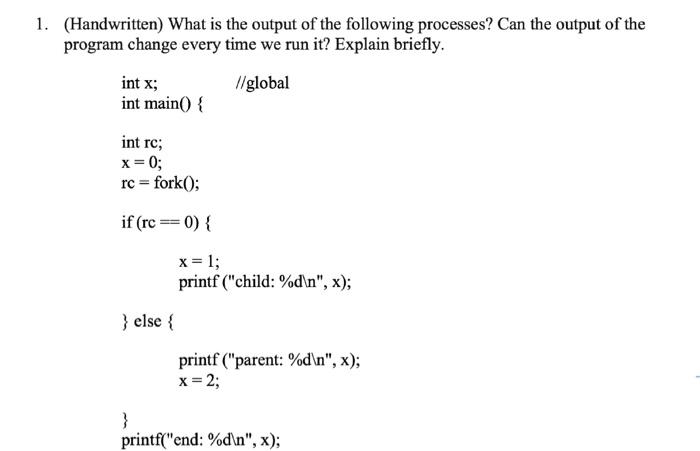 Solved (Handwritten) What is the output of the following | Chegg.com