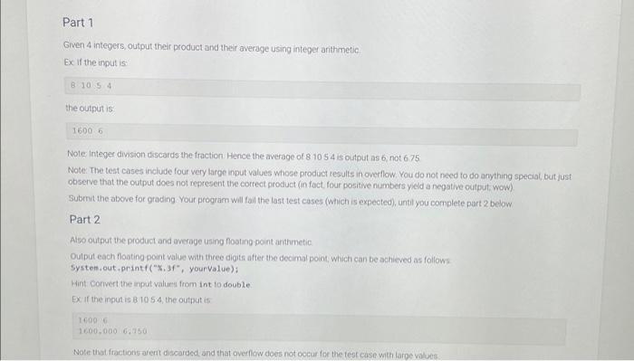 Solved Given 4 integers, output their product and their | Chegg.com