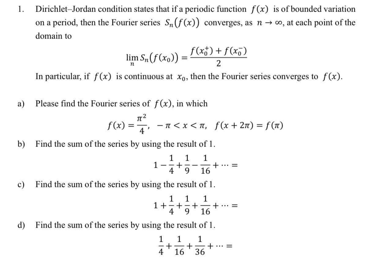 Dirichlet Jordan Condition States That If A Periodic