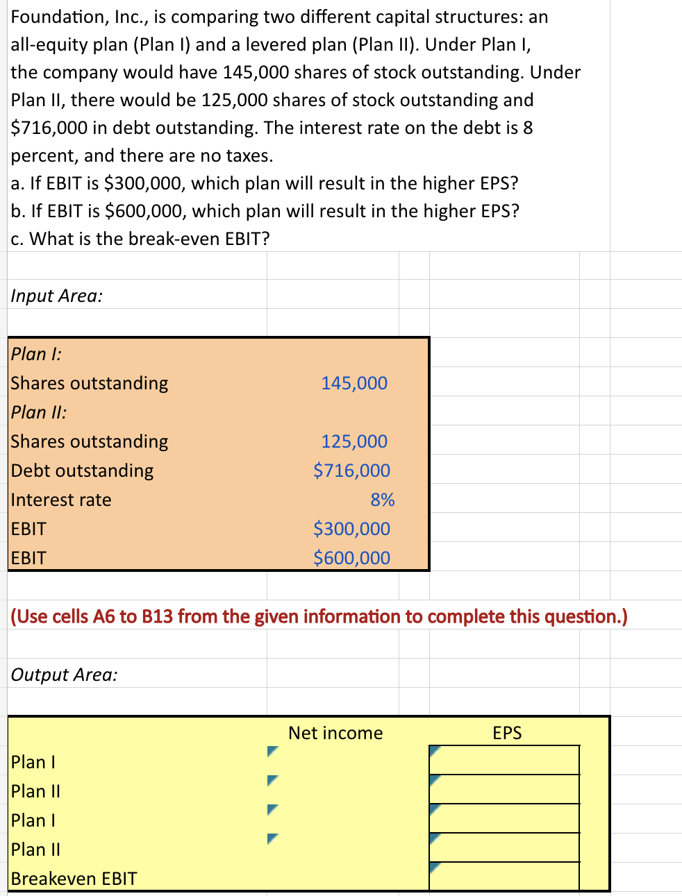 Solved Foundation, Inc., is comparing two different capital | Chegg.com