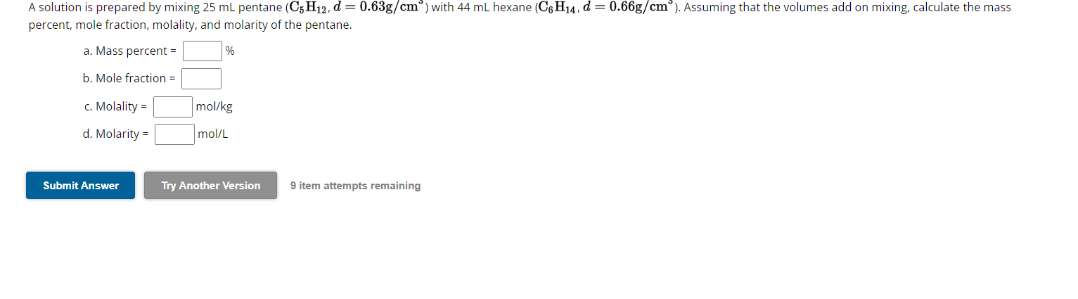 Solved A solution is prepared by mixing 25mL ﻿pentane | Chegg.com