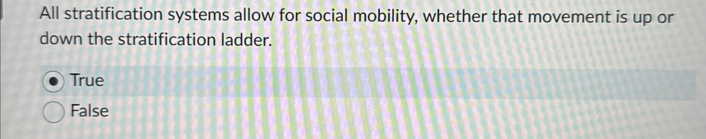 Solved All stratification systems allow for social mobility, | Chegg.com