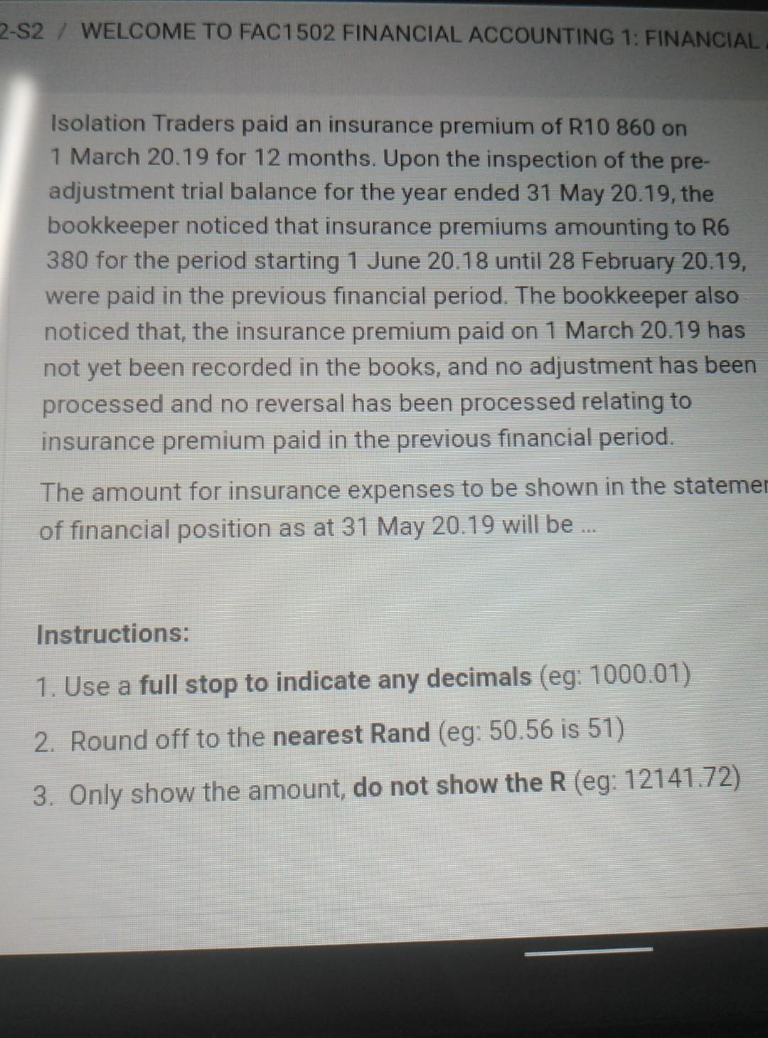 Solved Isolation Traders paid an insurance premium of R10 | Chegg.com