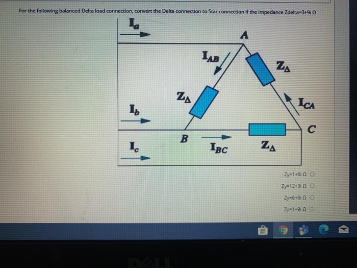 Solved For the following balanced Delta load connection, | Chegg.com