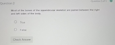 Solved Question 2Most of the bones of the appendicular | Chegg.com