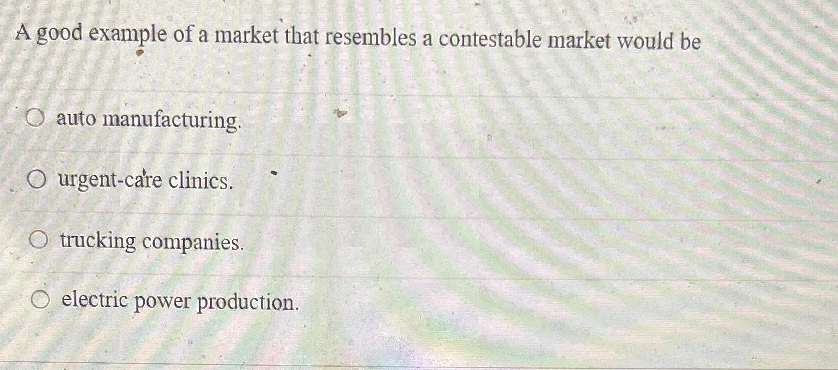 Solved A good example of a market that resembles a | Chegg.com