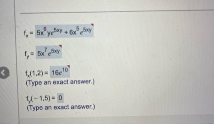 Solved For the function f(x,y)=x2e5xy, find fx,fy,fx(−1,3), | Chegg.com