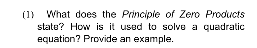 (1) ﻿What does the Principle of Zero Products state? | Chegg.com