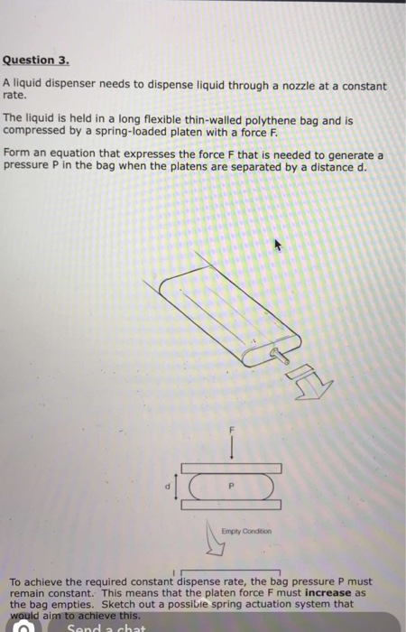 Solved Question 3. A liquid dispenser needs to dispense | Chegg.com