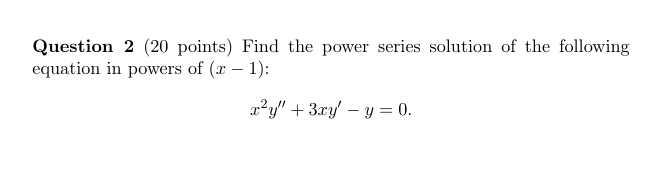 Solved Question 2 (20 ﻿points) ﻿Find the power series | Chegg.com