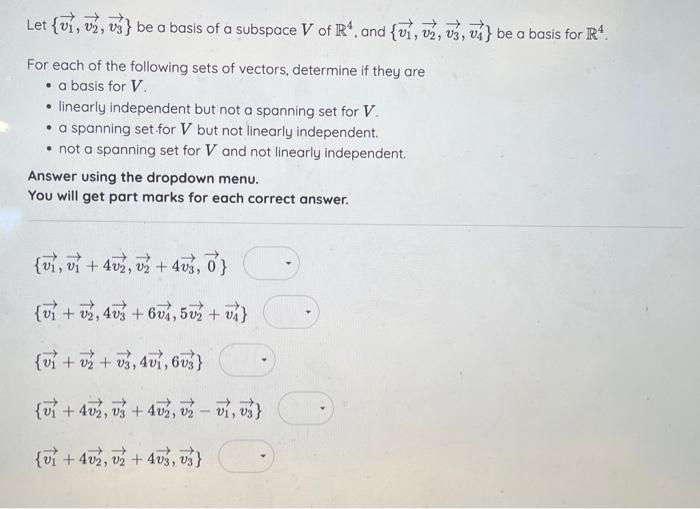 Solved Let {v1,v2,v3} be a basis of a subspace V of R4, and | Chegg.com