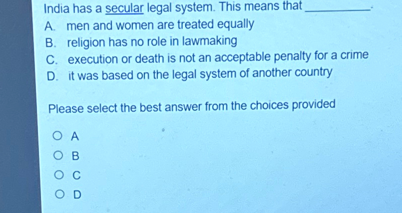 Solved India Has A Secular Legal System This Means Thata
