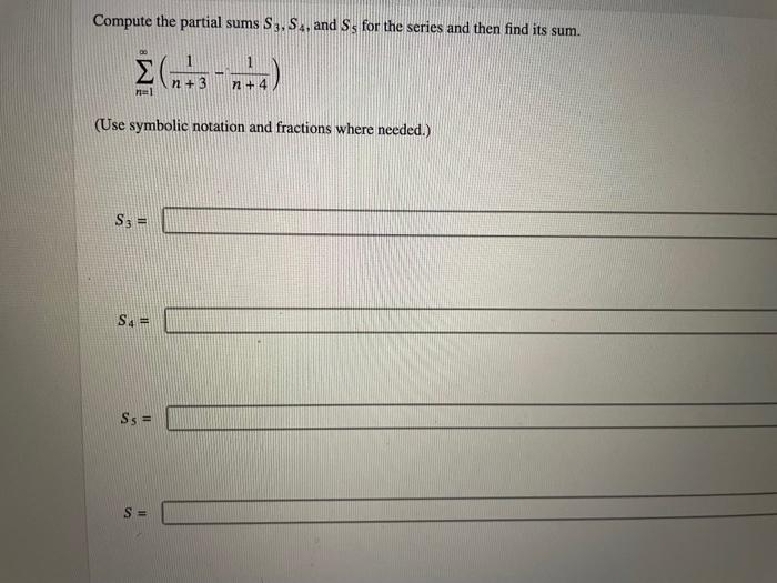 Solved Compute the partial sums S3,S4, and S5 for the series | Chegg.com