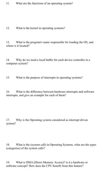 Solved 11. What are the functions of an operating system? | Chegg.com