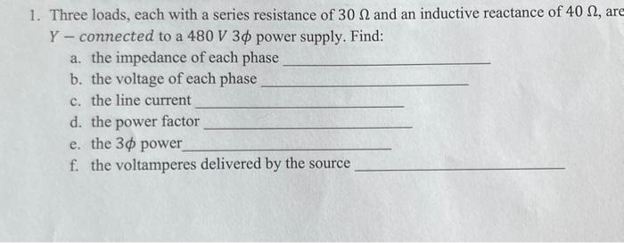 Solved 1 Three Loads Each With A Series Resistance Of 30Ω