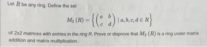 Solved Let R be any ring. Define the set | Chegg.com